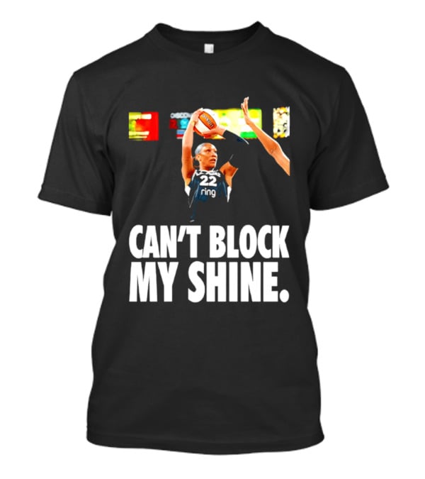 A'ja Wilson Can't Block My Shine Las Vegas Aces Basketball Triumph T-Shirt