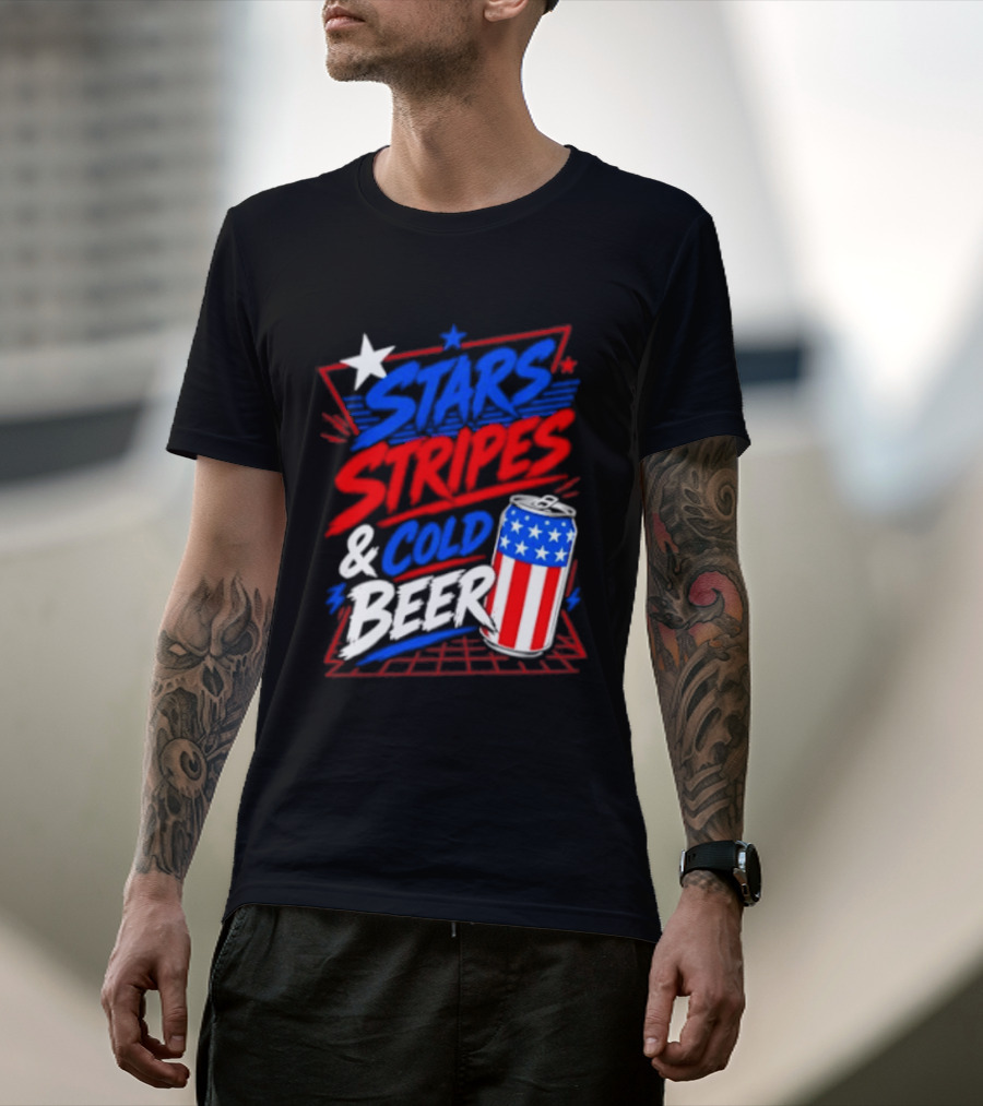 Stars Stripes And Cold Beer American Flag Can Patriotic Celebration T-Shirt