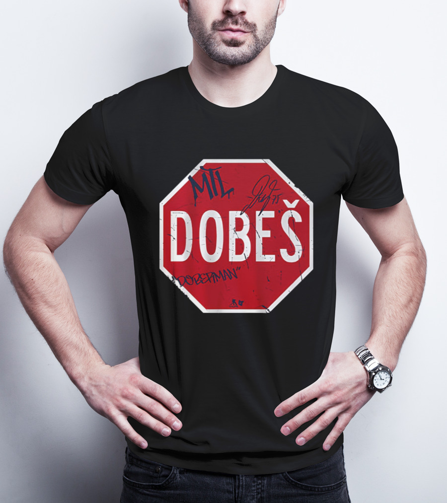 MIL Dobeš Stop Sign Dobesitman JJ 75 T-Shirt