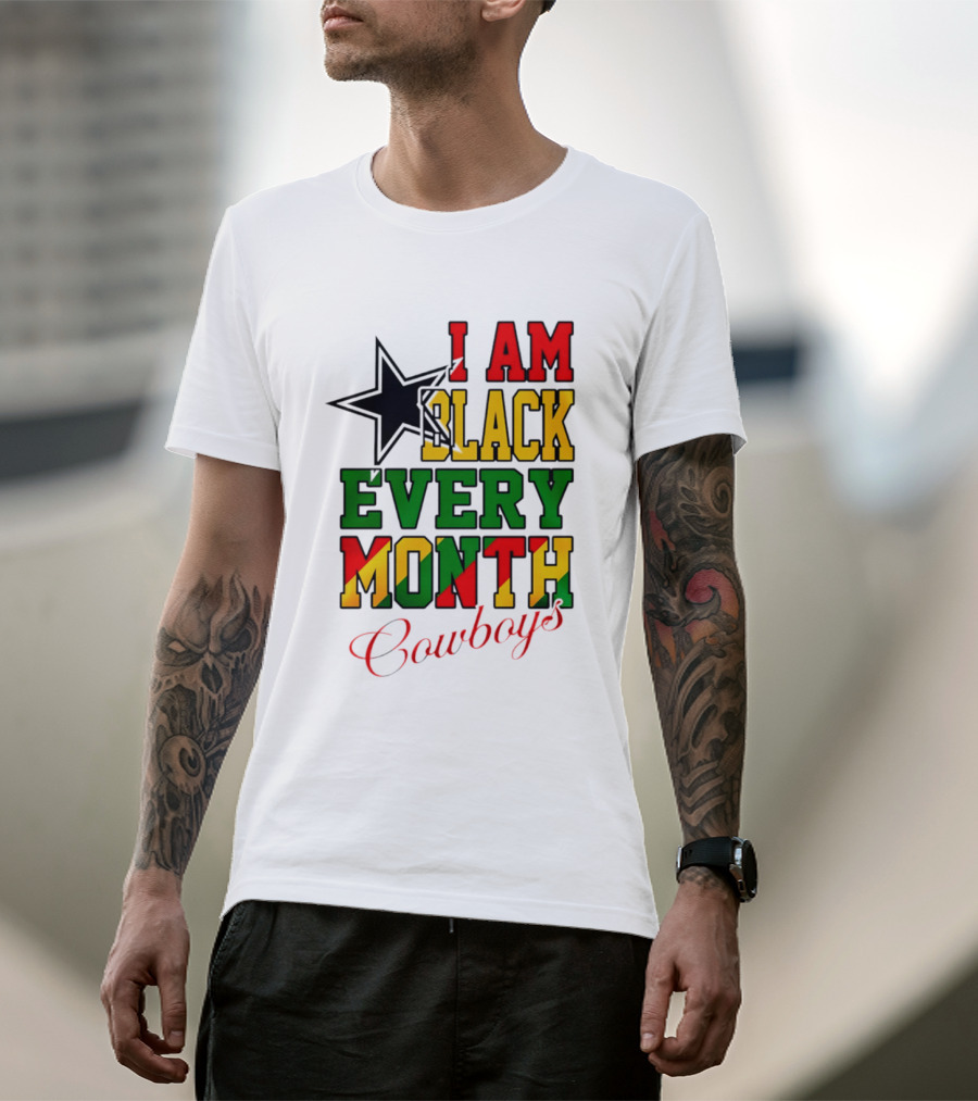 Dallas Cowboys I Am Black Every Month Celebration T-Shirt