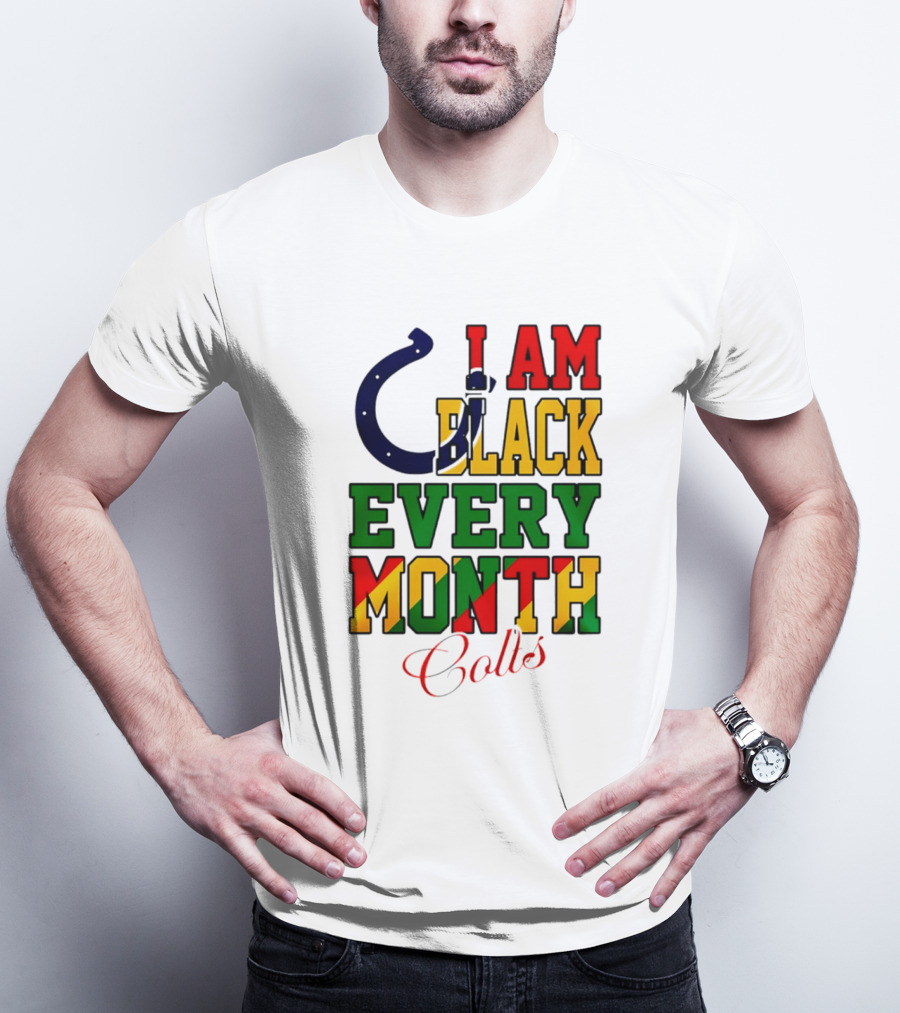 Indianapolis Colts I Am Black Every Month Juneteenth Celebration T-Shirt