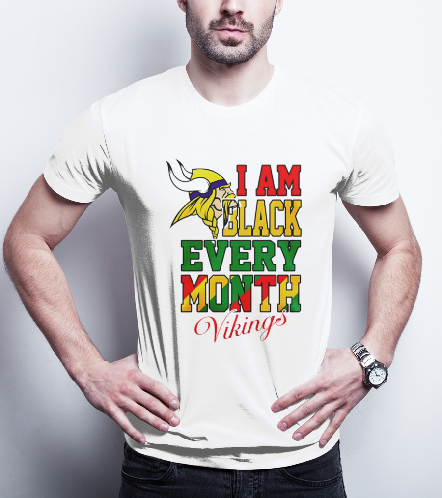 Minnesota Vikings I Am Black Every Month T-Shirt