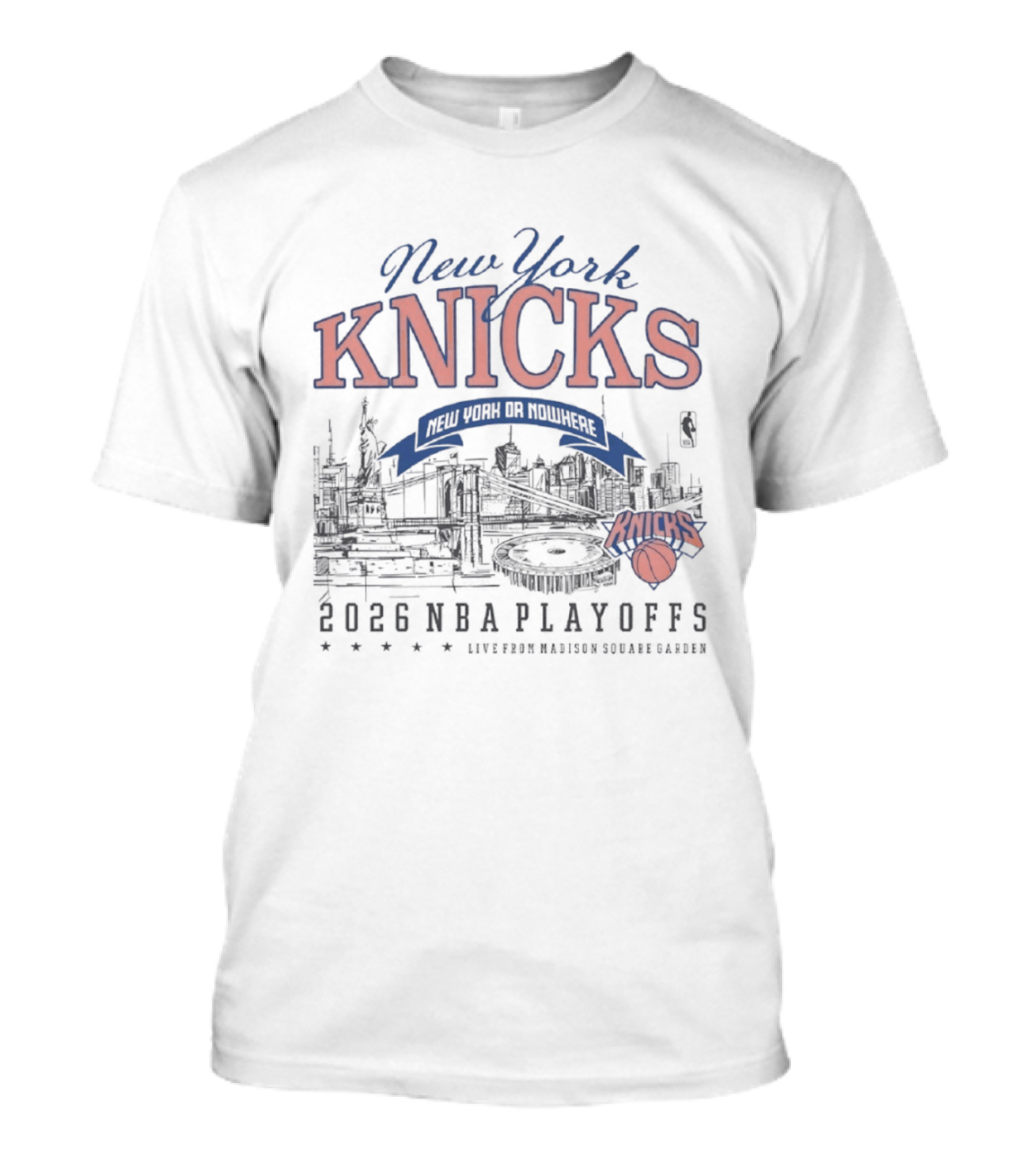 New York Knicks Nowhere Skyline 2026 NBA Playoffs Madison Square Garden T-Shirt