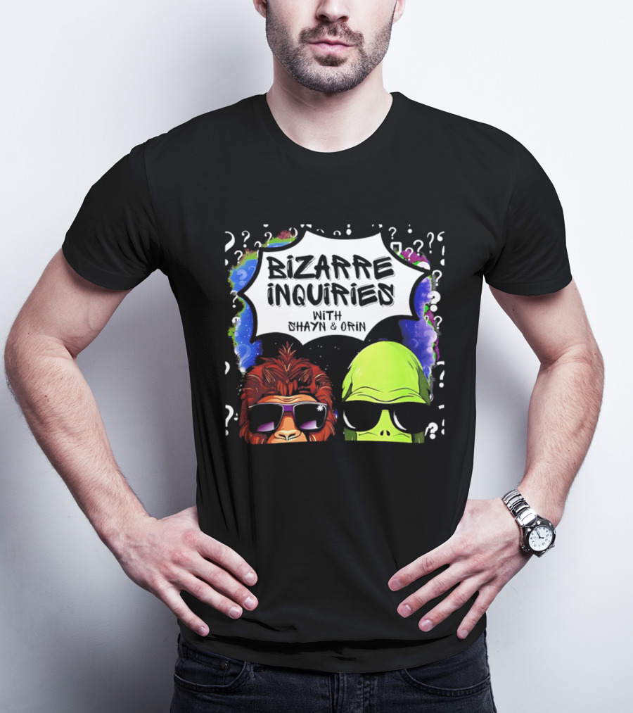 Bizarre Inquiries With Shayn And Orin Bigfoot Alien Question Marks T-Shirt