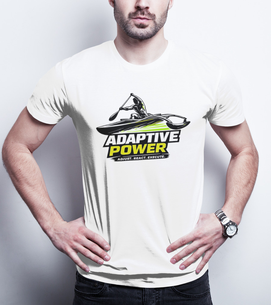 Adaptive Power Kayak Adjust React Execute T-Shirt