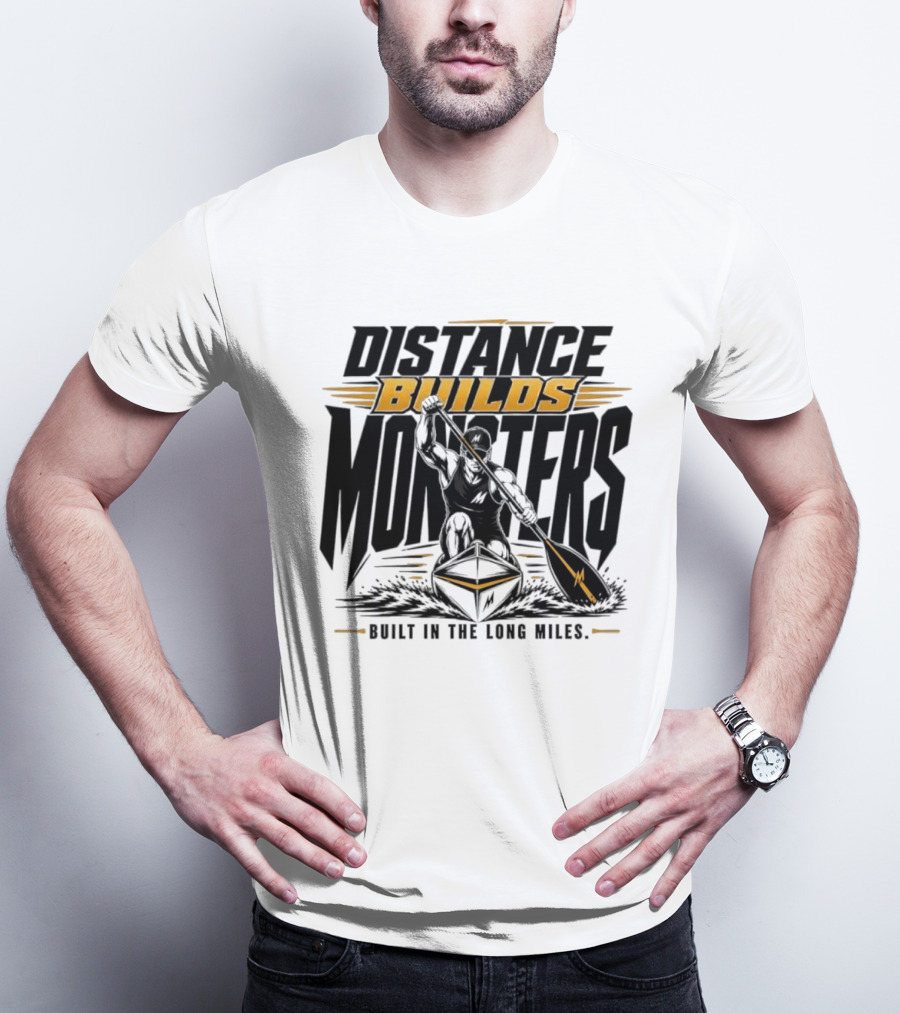 Distance Builds Monsters Built In The Long Miles Paddle Warrior T-Shirt