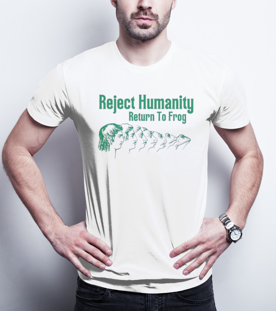 Reject Humanity Return To Frog Evolution Meme Transformation T-Shirt