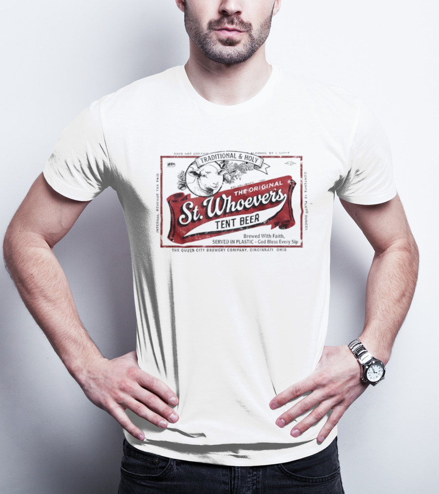 St. Whoever's Tent Beer Label Traditional And Holy Sheep Brewed With Faith Served In Plastic T-Shirt