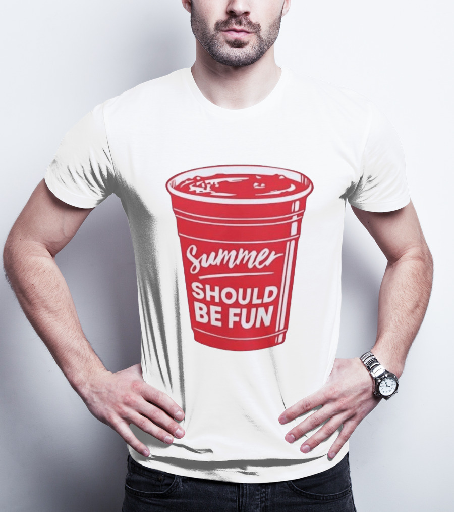 Summer Should Be Fun Red Cup Party Vibes T-Shirt
