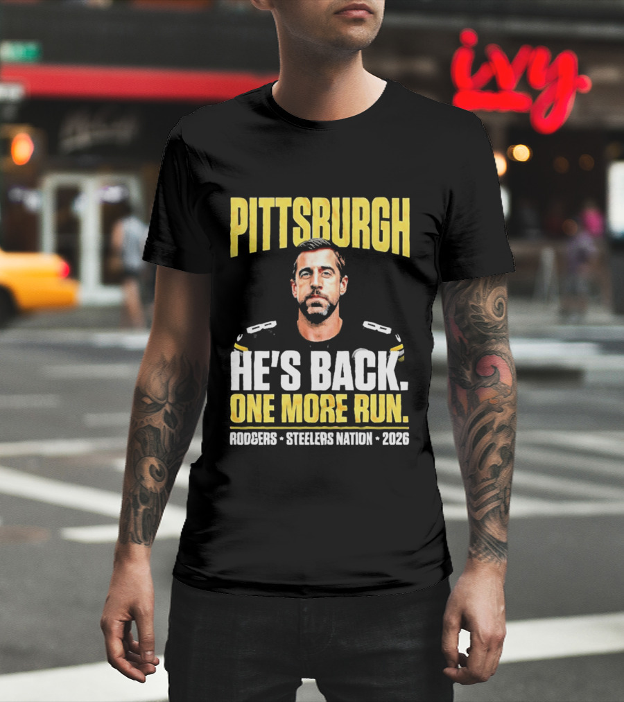 Pittsburgh Rodgers He's Back Steelers Nation 2026 One More Run T-Shirt