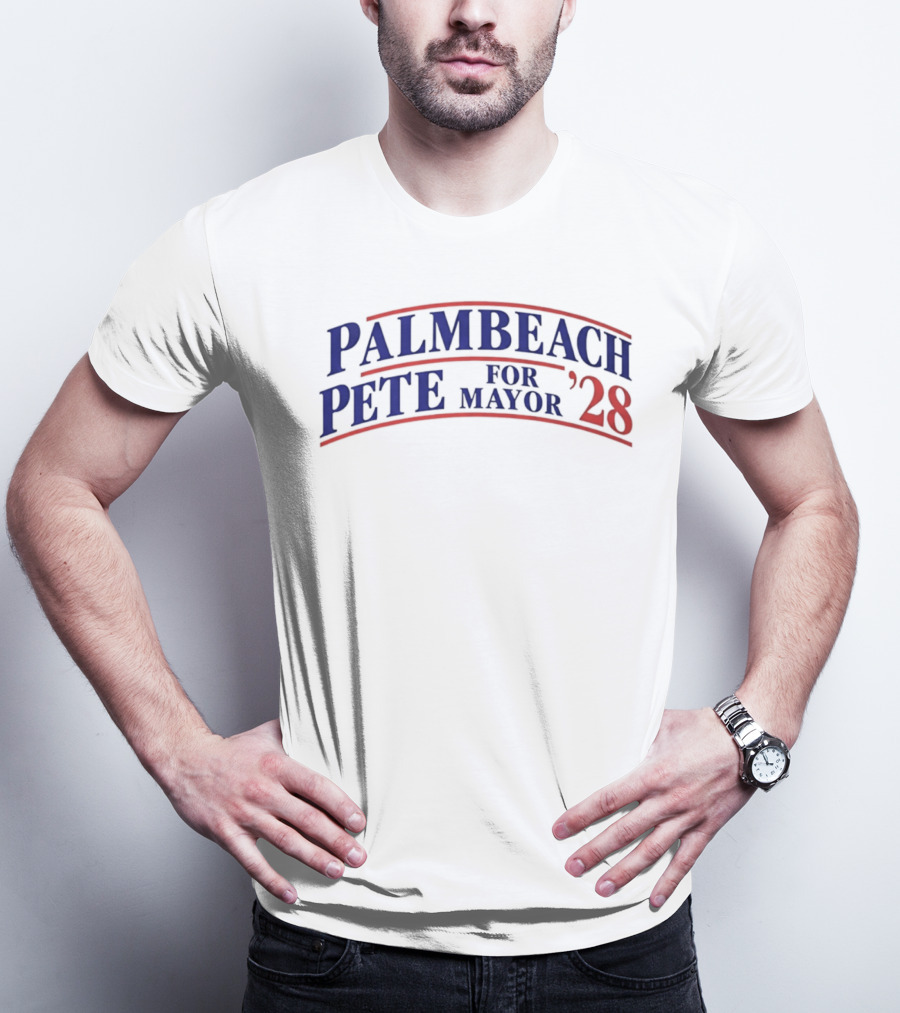 Palm Beach Pete For Mayor 2028 Election Campaign T-Shirt