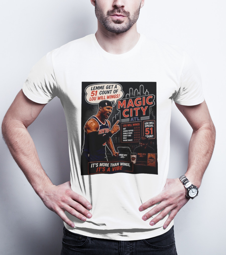 Carmelo Anthony New York Knicks Magic City ATL Lemme Get A 51 Count Of Lou Will Wings Vibe T-Shirt
