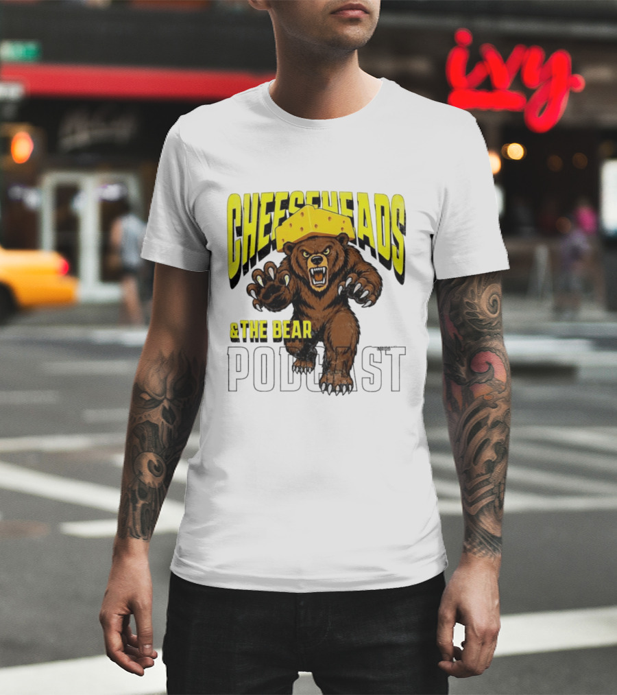 Cheeseheads And The Bear Podcast Bold Cheese Hat Grizzly T-Shirt