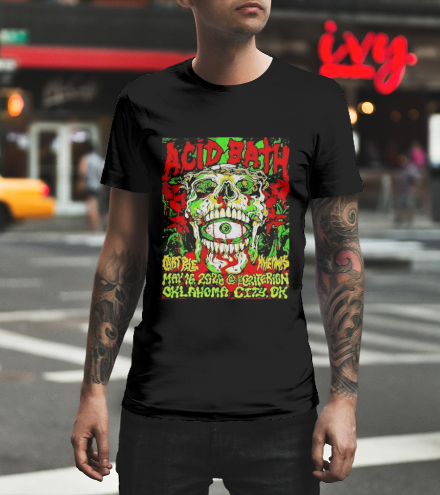 Acid Bath May 16 2026 Oklahoma City OK The Criterion Skeleton Eye T-Shirt