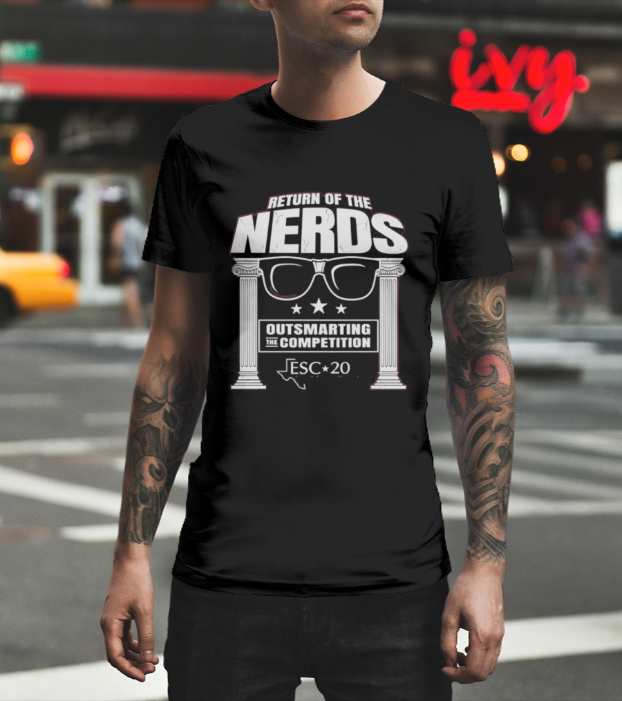 Return Of The Nerds ESC 20 Outsmarting The Competition T-Shirt