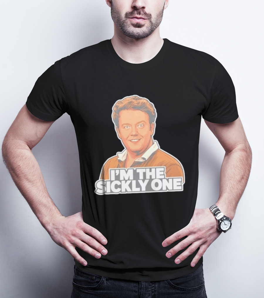 Brennan Lee Mulligan I'm The Sickly One T-Shirt