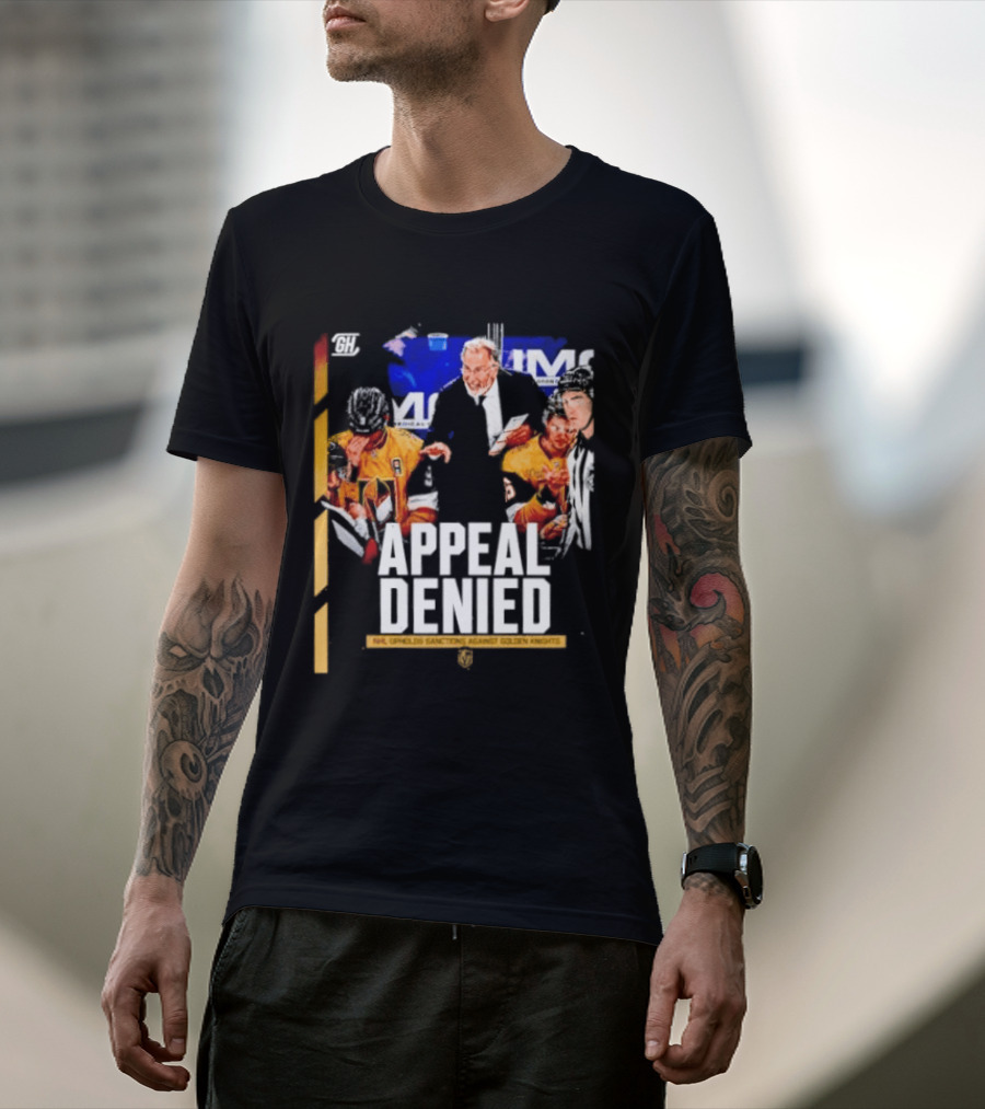 NHL Vegas Golden Knights Appeal Denied Sanctions Upheld T-Shirt