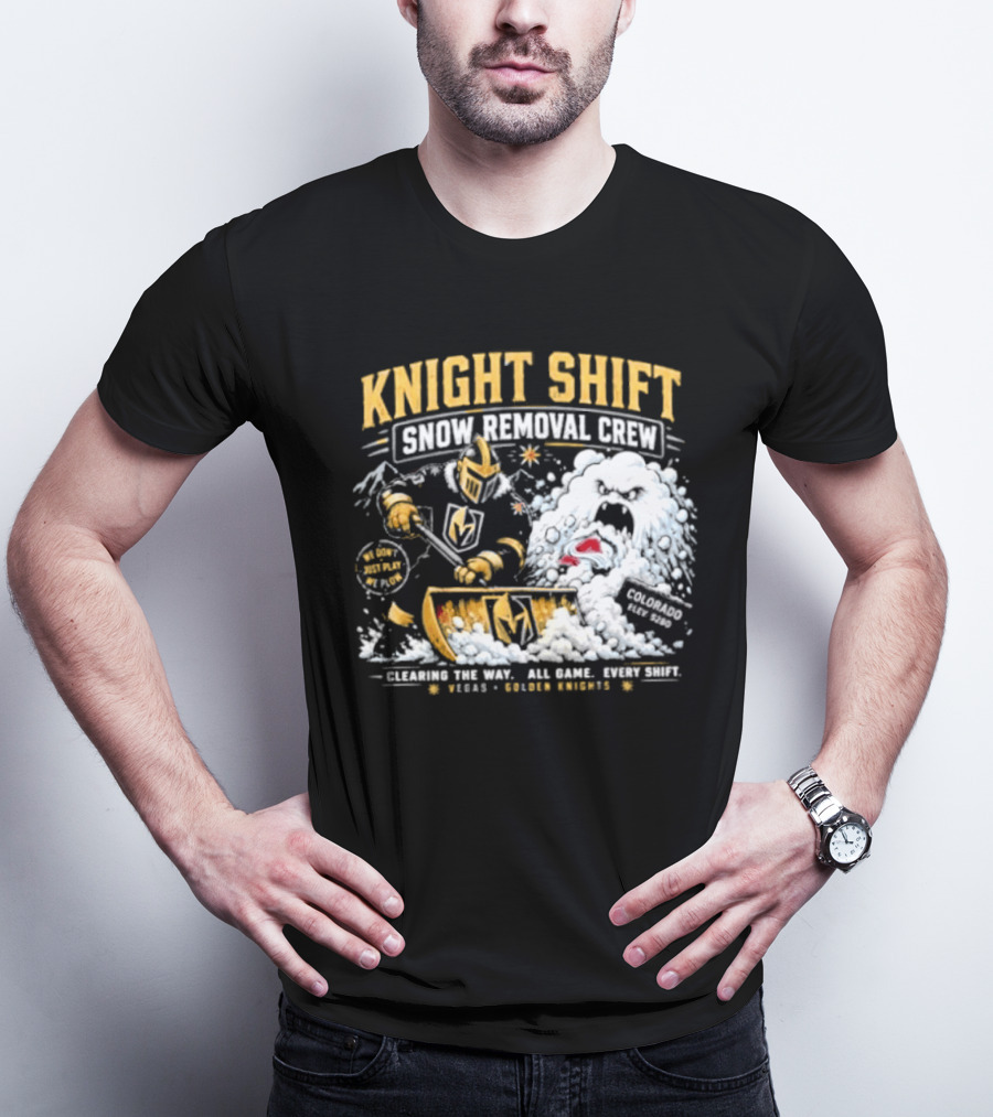 Vegas Golden Knights Knight Shift Snow Removal Crew Vs Colorado Avalanche Snow Battle T-Shirt