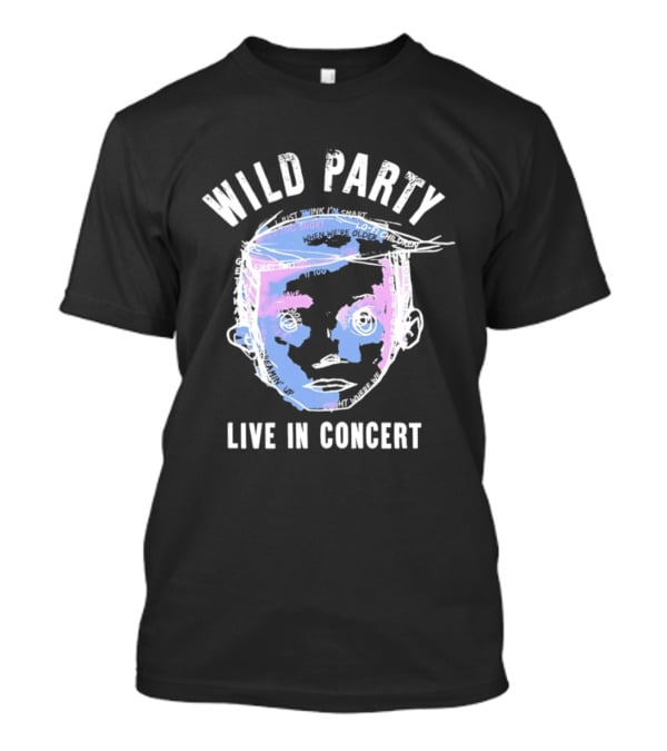 Wild Party Live In Concert Lo Fi First Night Too Short T-Shirt