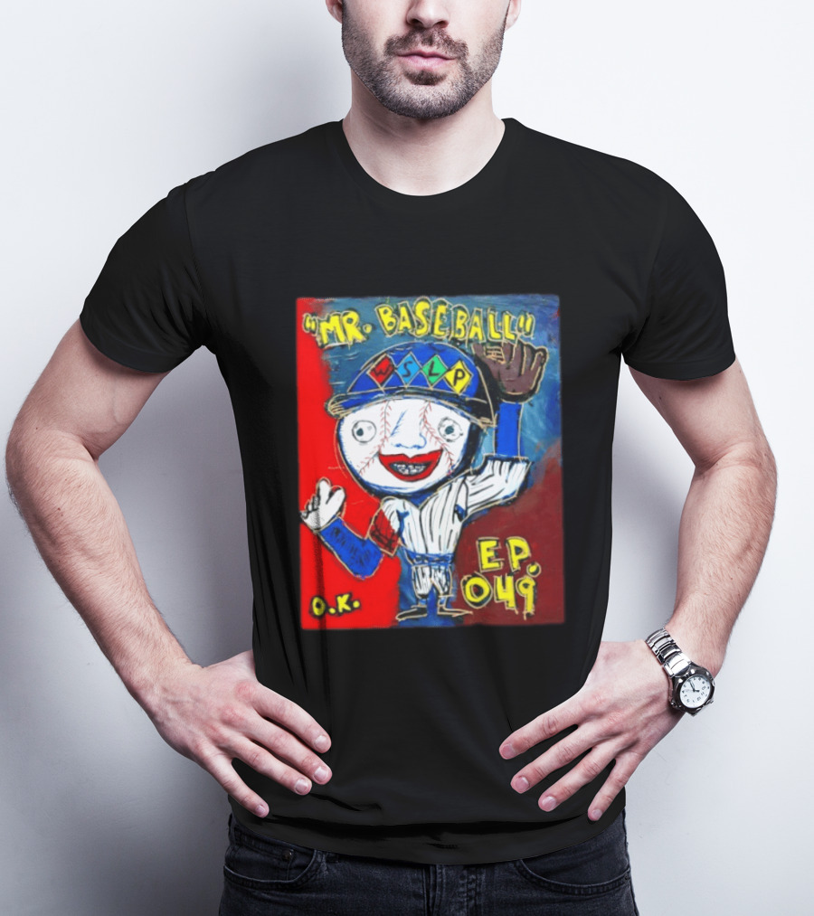 Mr. Baseball WSLP Northwoods EP 049 O.K. T-Shirt