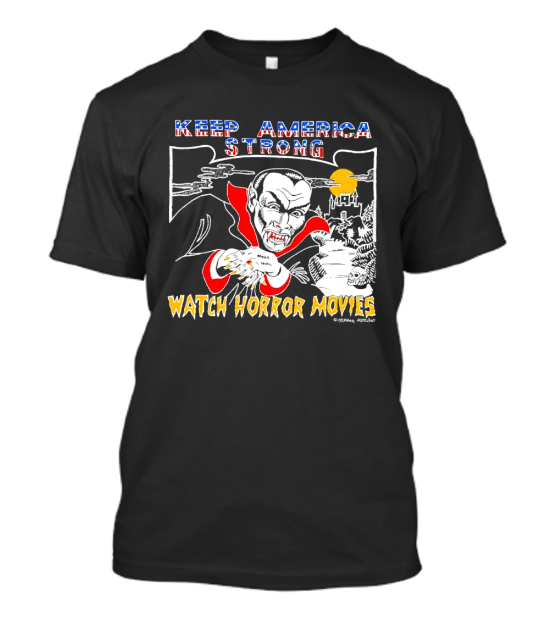 Keep America Strong Dracula Horror Movies T-Shirt