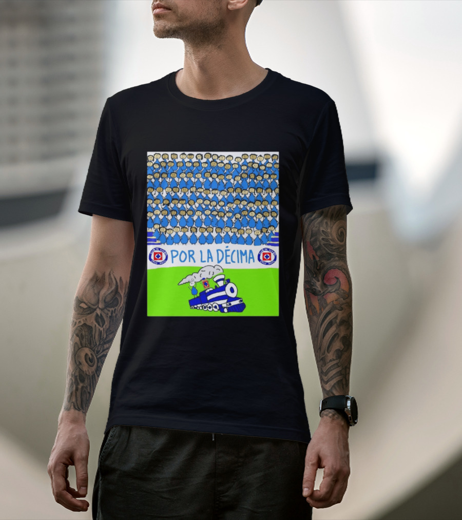Crowd Celebrating Por La Décima With Train And Cruz Azul T-Shirt