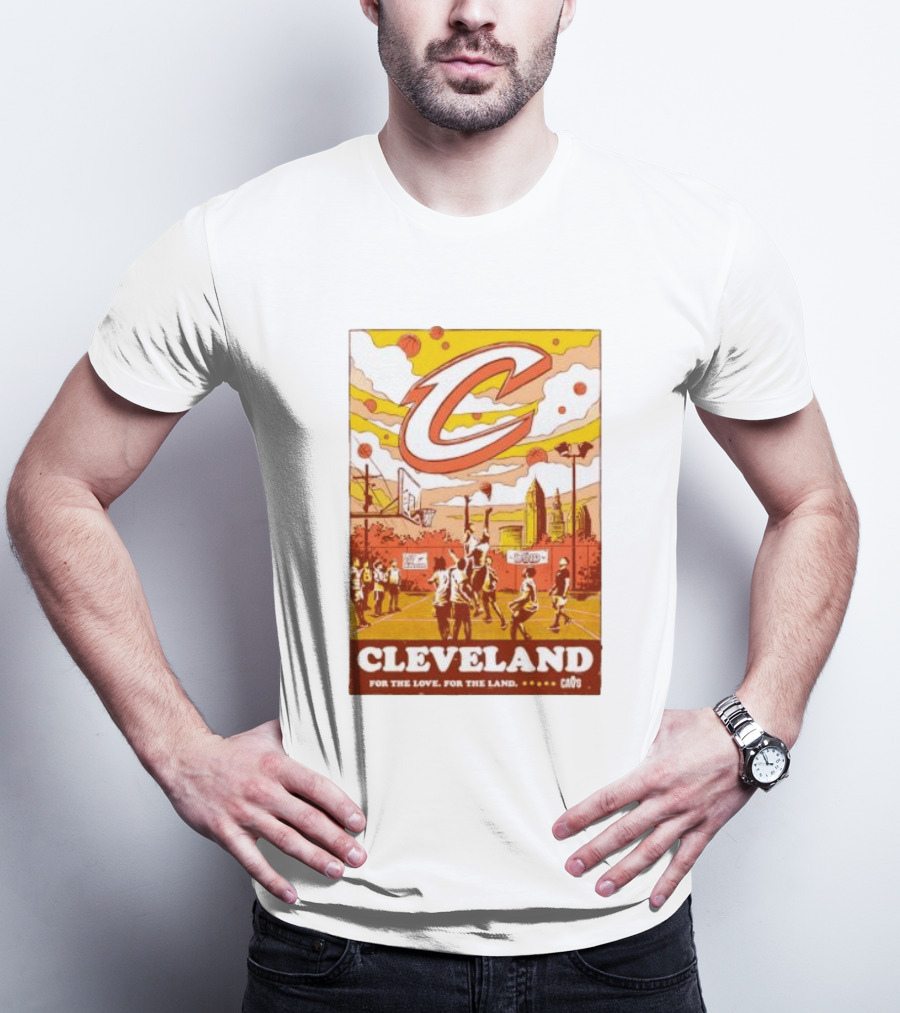 Cleveland Cavaliers Cavs Let Em Know For The Love For The Land T-Shirt