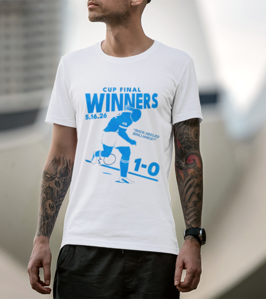 Cup Final Winners 2026 Back Heeled Brilliance 1 0 T-Shirt