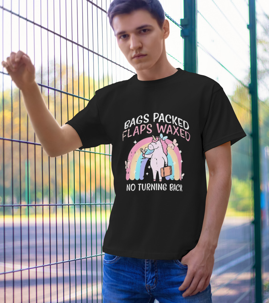 Bags Packed Flaps Waxed No Turning Back Unicorn Rainbow Adventure T-Shirt