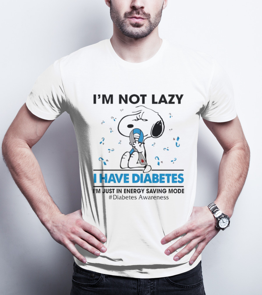 I'm Not Lazy Snoopy I Have Diabetes I'm Just In Energy Saving Mode Diabetes Awareness T-Shirt