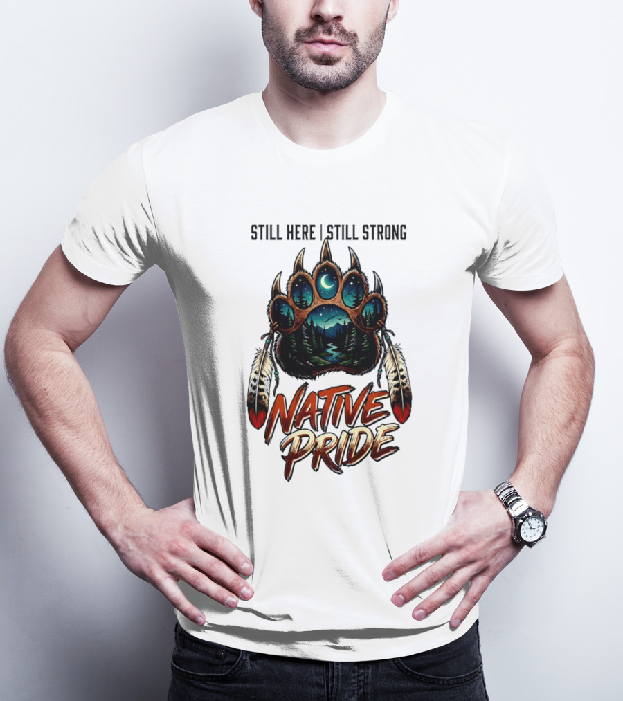 Still Here Still Strong Native Pride Bear Paw With Feather Moon River T-Shirt