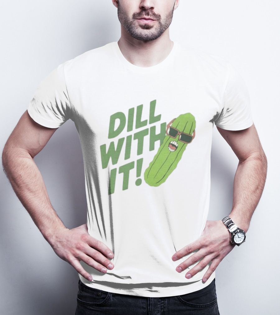 Dill With It Funny Pickle Wearing Sunglasses T-Shirt