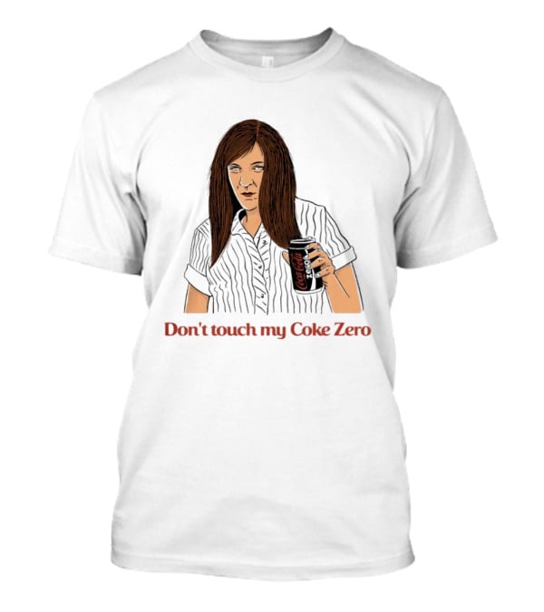 Pam Beesly The Office US Don't Touch My Coke Zero T-Shirt