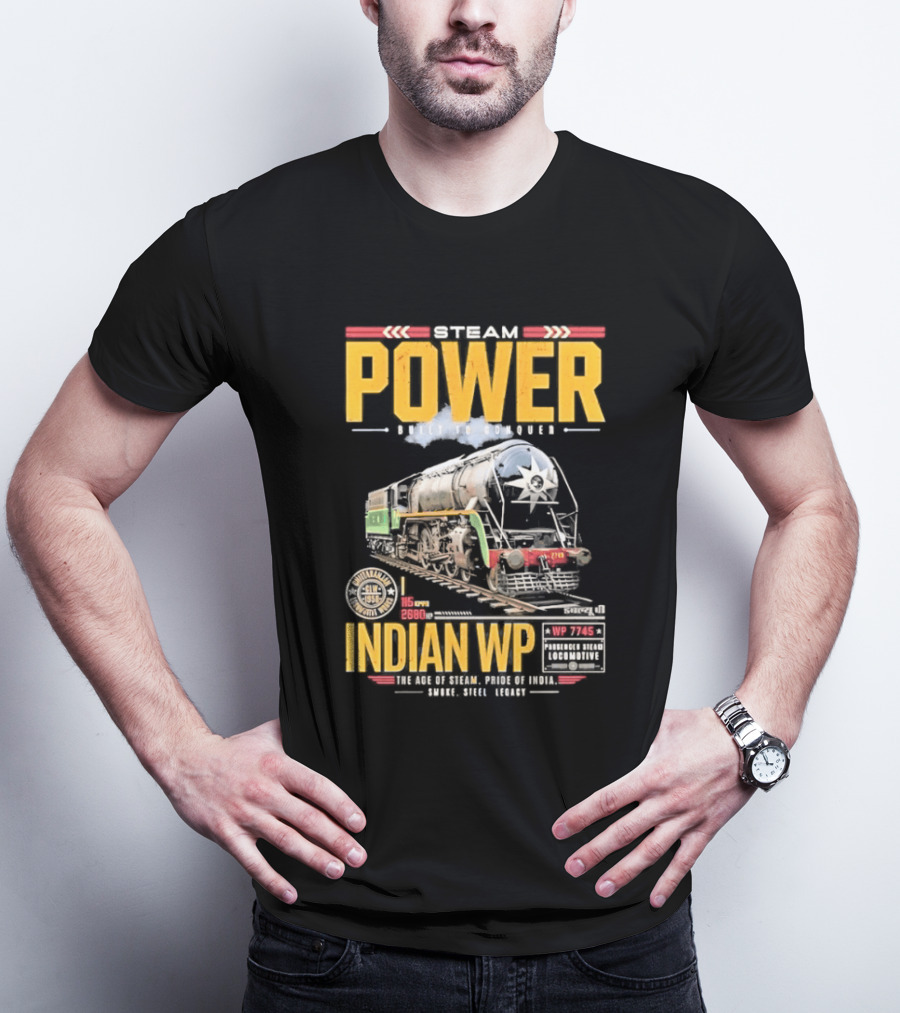 Steam Power Built To Conquer Indian WP Locomotive Pride Of India Heritage 1947 1997 T-Shirt