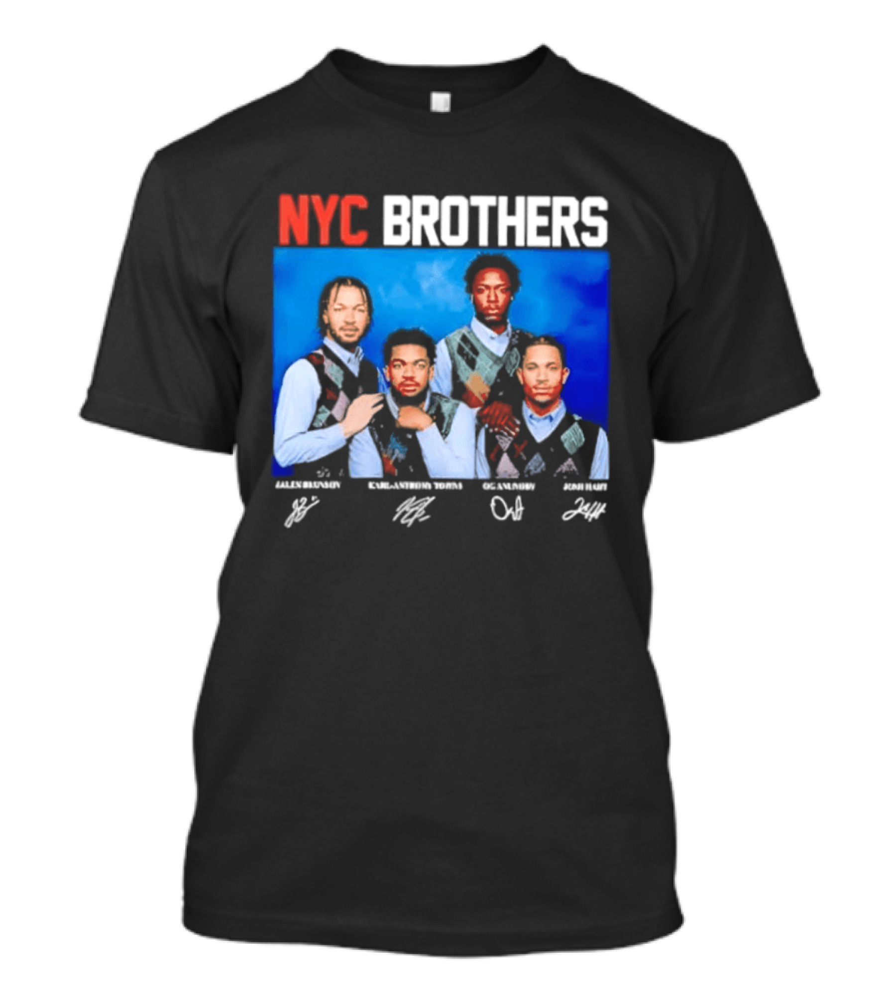 NYC Brothers Jalen Brunson Karl Anthony Towns OG Anunoby Josh Hart T-Shirt