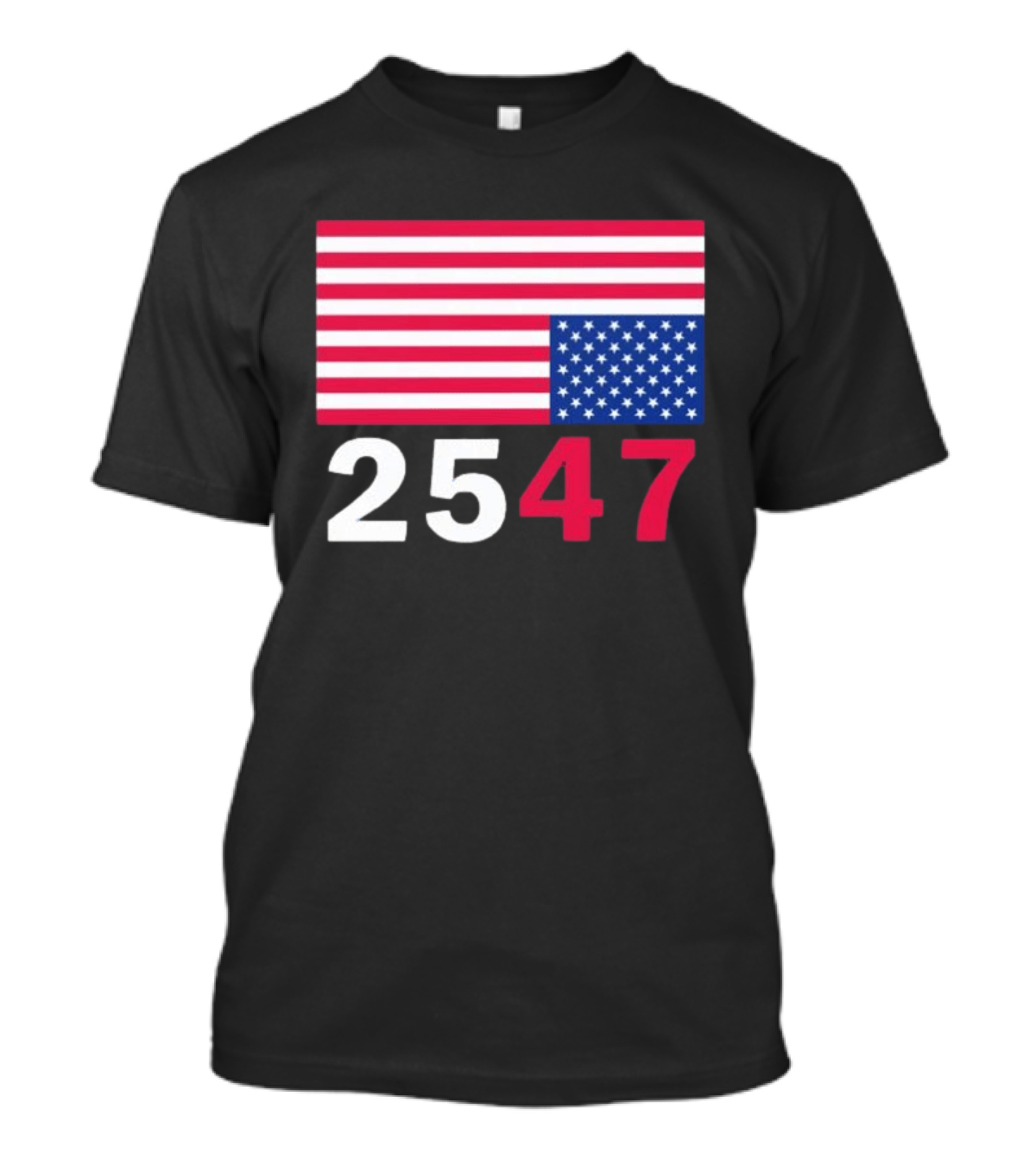 Original 25 47 USA Flag 2026 Stars And Stripes T-Shirt