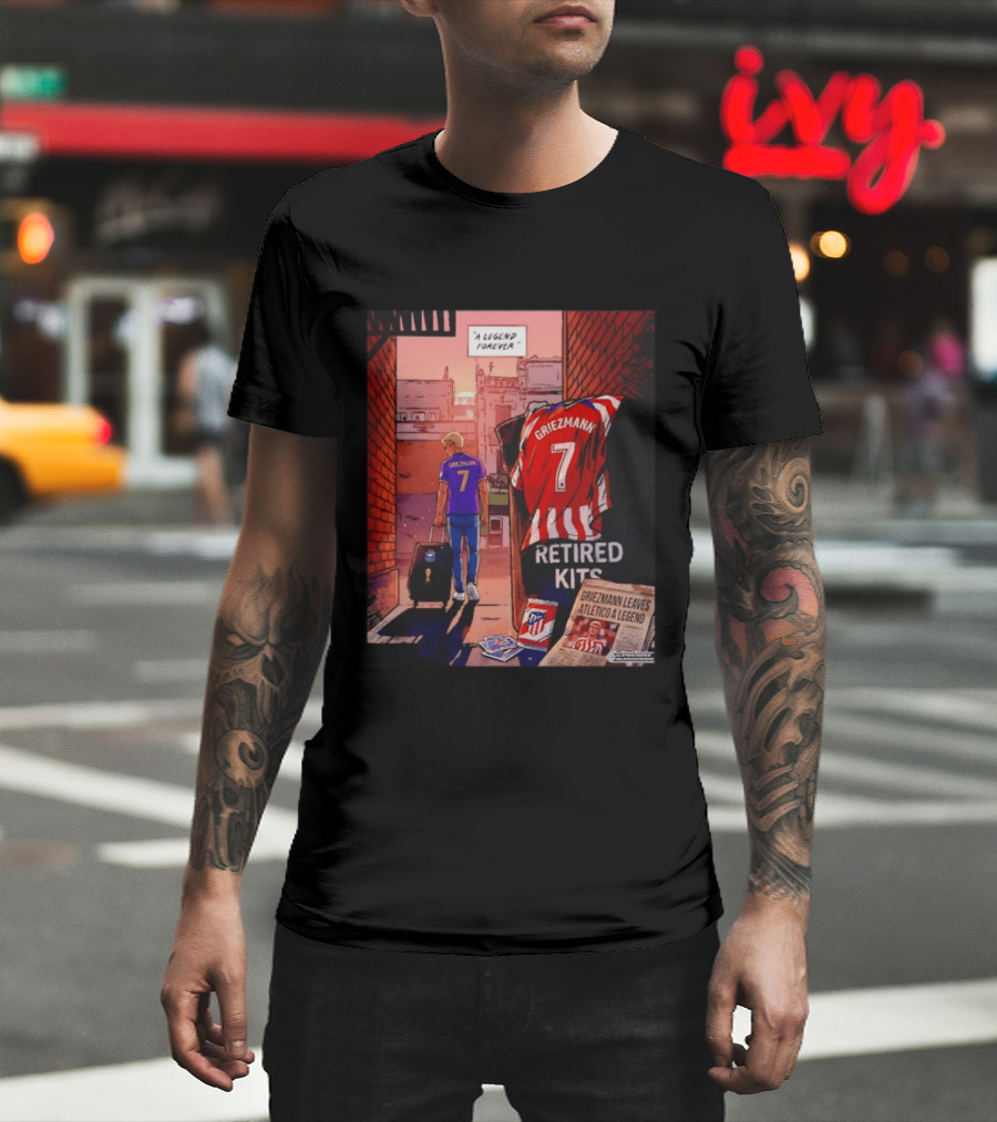 Antoine Griezmann Atlético De Madrid A Legend Forever Retired Kits Griezmann Leaves Atlético A Legend T-Shirt
