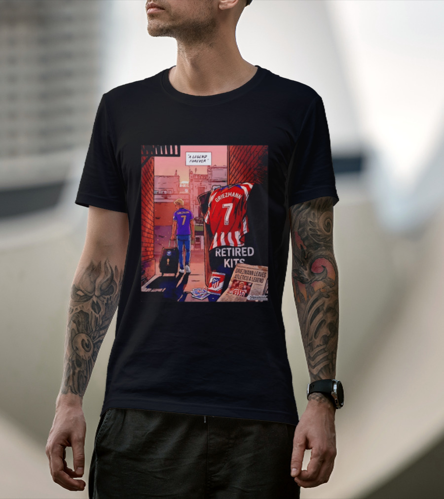 Antoine Griezmann Atlético De Madrid A Legend Forever Retired Kits Griezmann Leaves Atlético A Legend T-Shirt