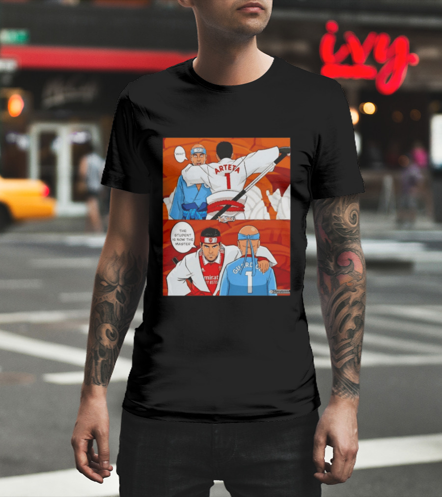 Arteta Vs Guardiola Student Becomes Master Martial Arts Showdown T-Shirt