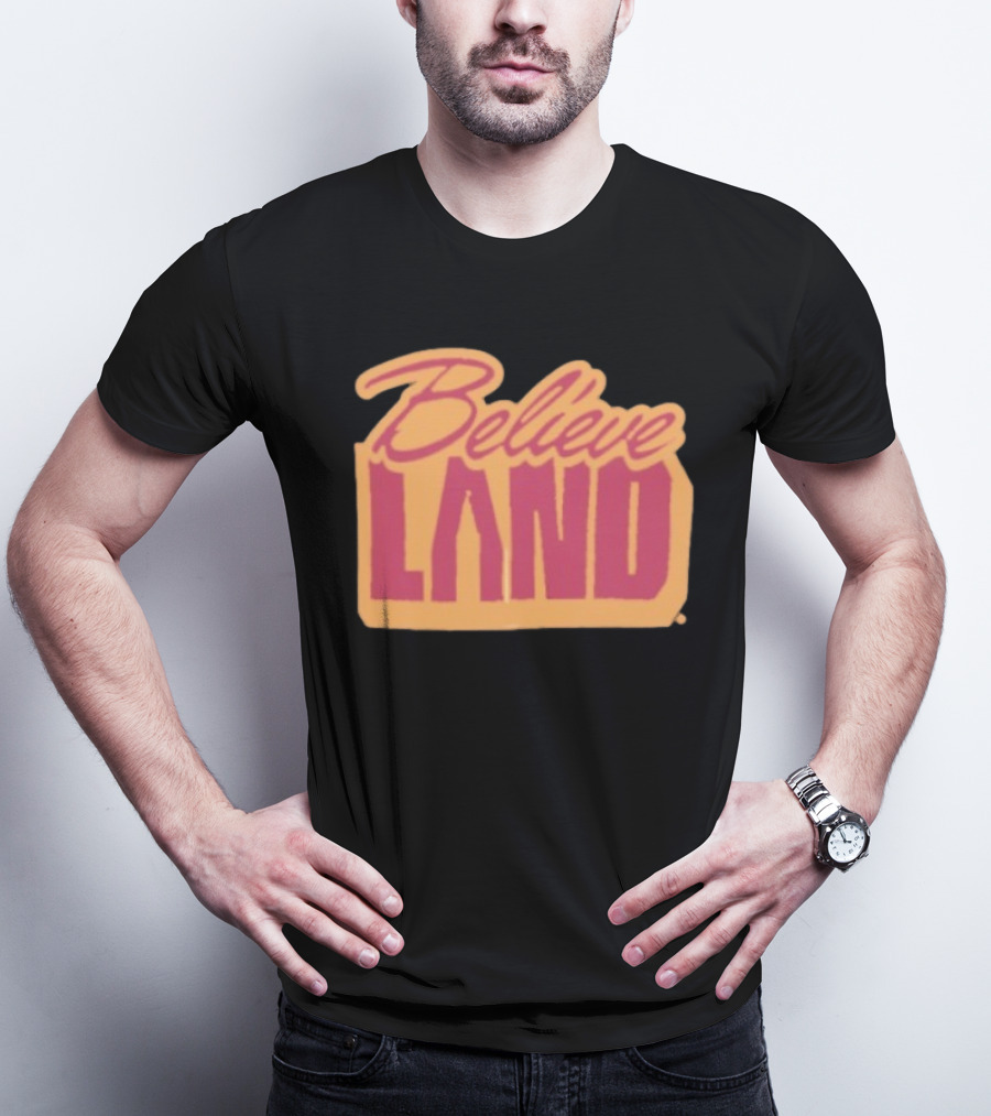 Cleveland Cavaliers Believe Land Basketball Team Spirit T-Shirt