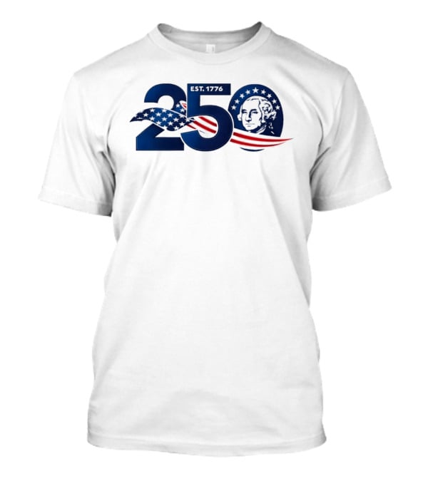 250 Years America 250th Anniversary Patriotic Est 1776 Washington Stars Stripes Eagle T-Shirt