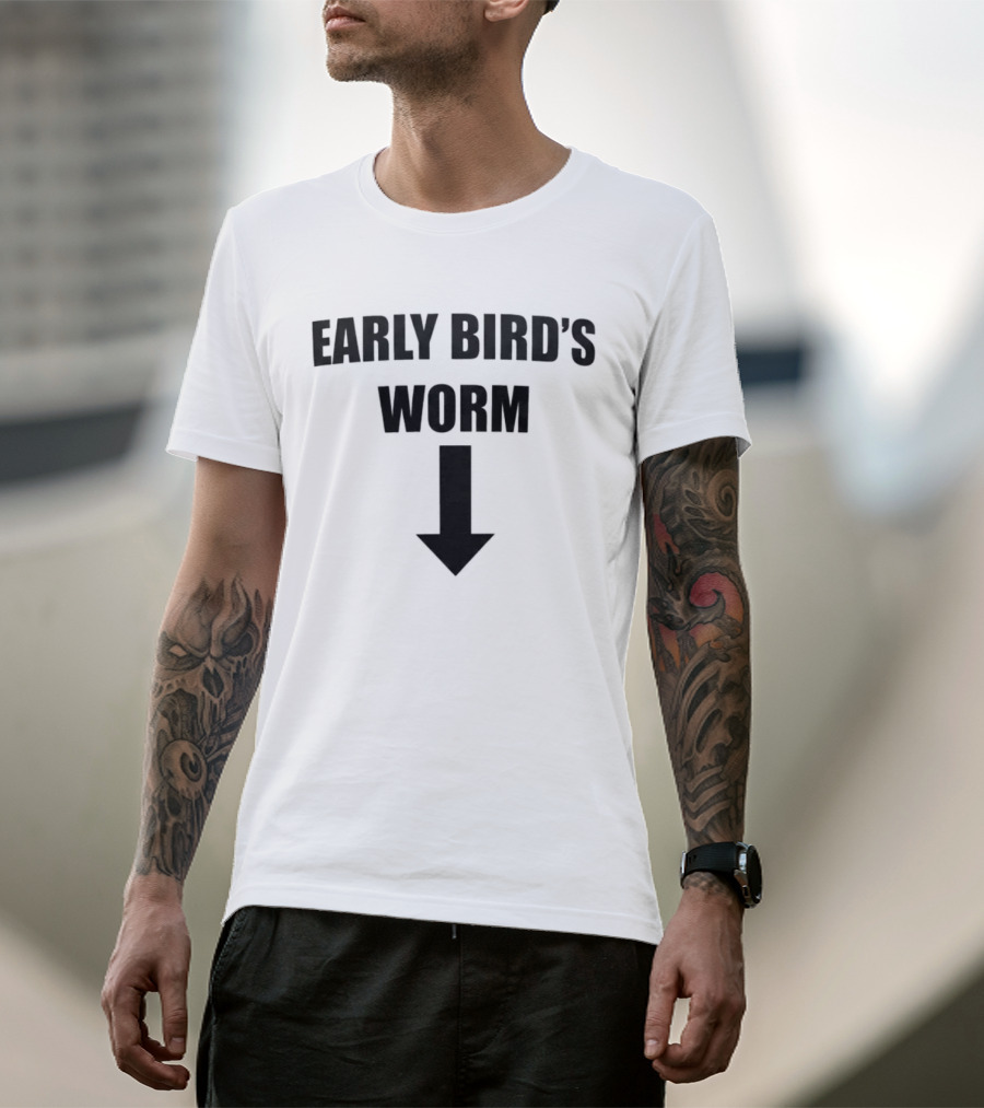 Early Bird's Worm With Arrow Downward T-Shirt
