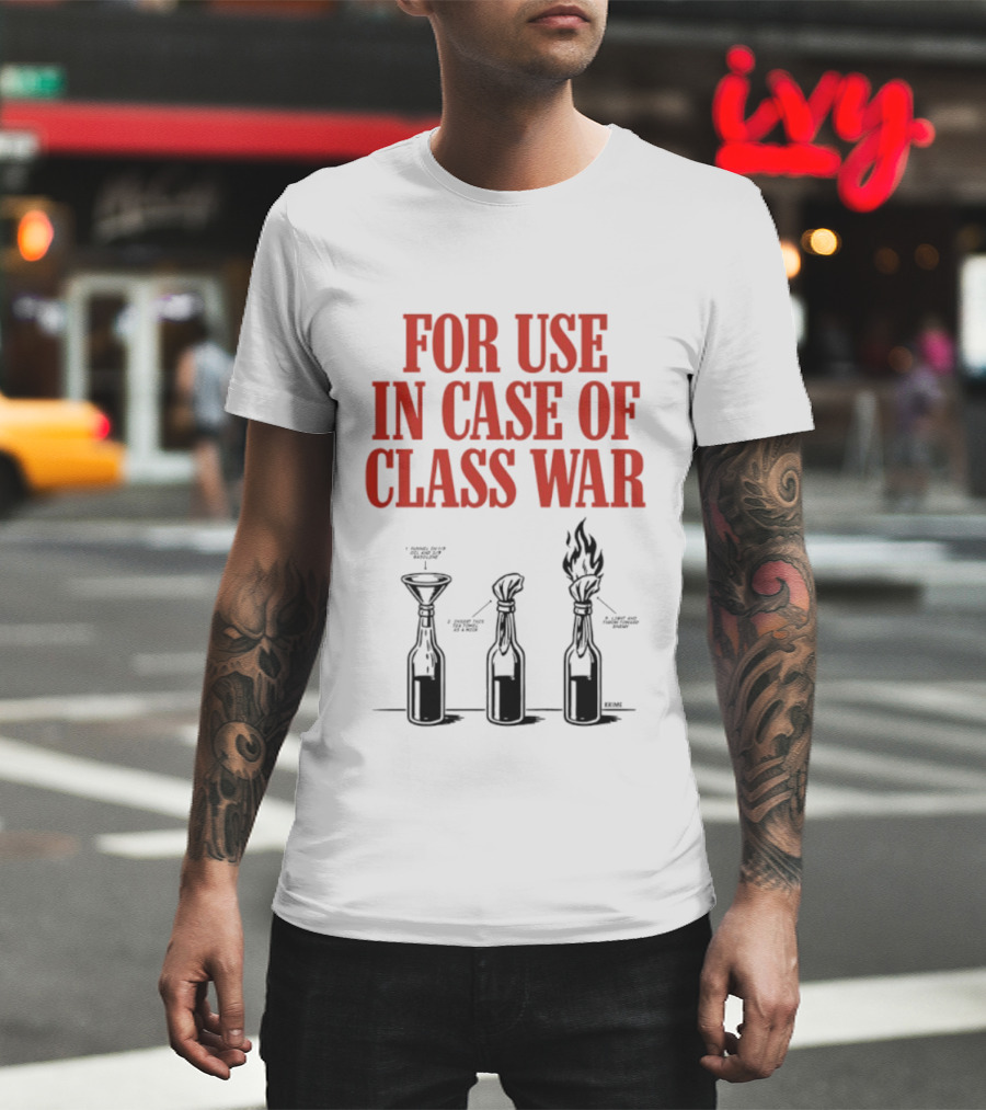 For Use In Case Of Class War Molotov Cocktail Diagram T-Shirt