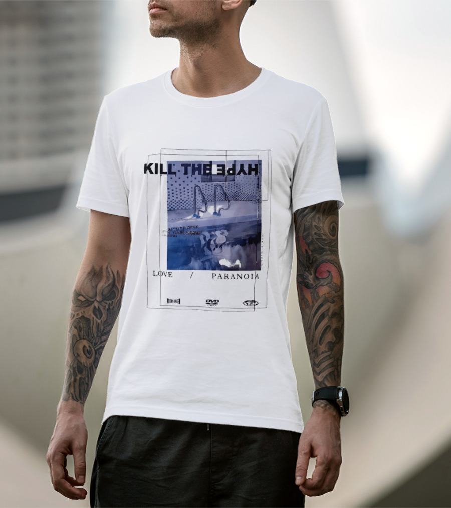Kill The Hype Love Paranoia Pool Reflection Aesthetic DVD Vague New Mag T-Shirt