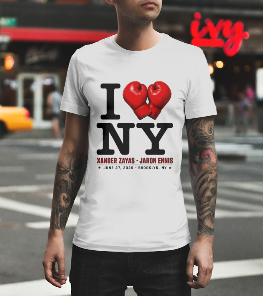 I Love NY Boxing Xander Zayas Jaron Ennis June 27 2026 Brooklyn NY T-Shirt