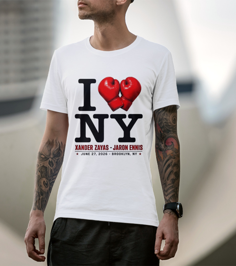 I Love NY Boxing Xander Zayas Jaron Ennis June 27 2026 Brooklyn NY T-Shirt