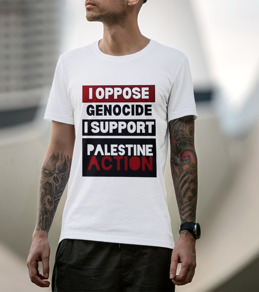 I Oppose Genocide I Support Palestine Action T-Shirt