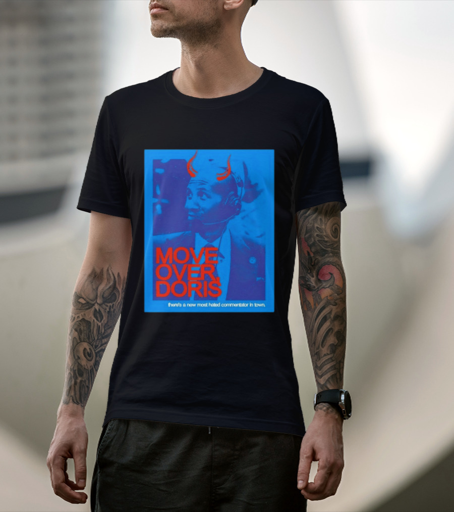 Move Over Doris There's A New Most Hated Commentator In Town T-Shirt