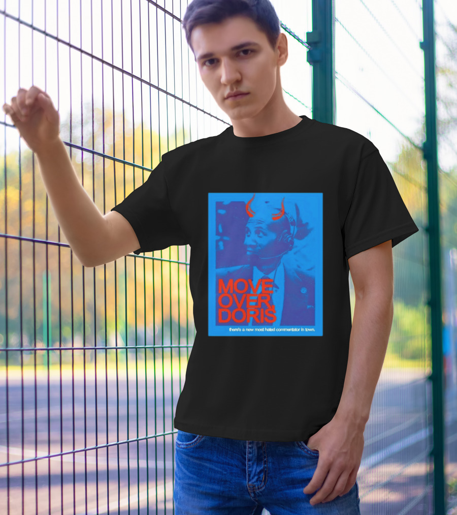 Move Over Doris There's A New Most Hated Commentator In Town T-Shirt
