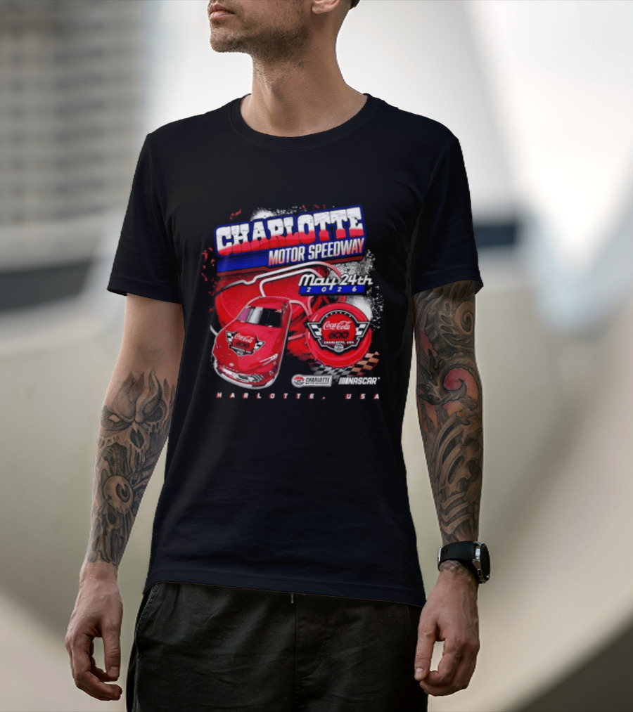Charlotte Motor Speedway Coca Cola 600 May 24th 2026 Charlotte USA Racing Event T-Shirt
